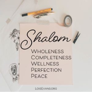 The Shalom of the Lord | Lois Evans